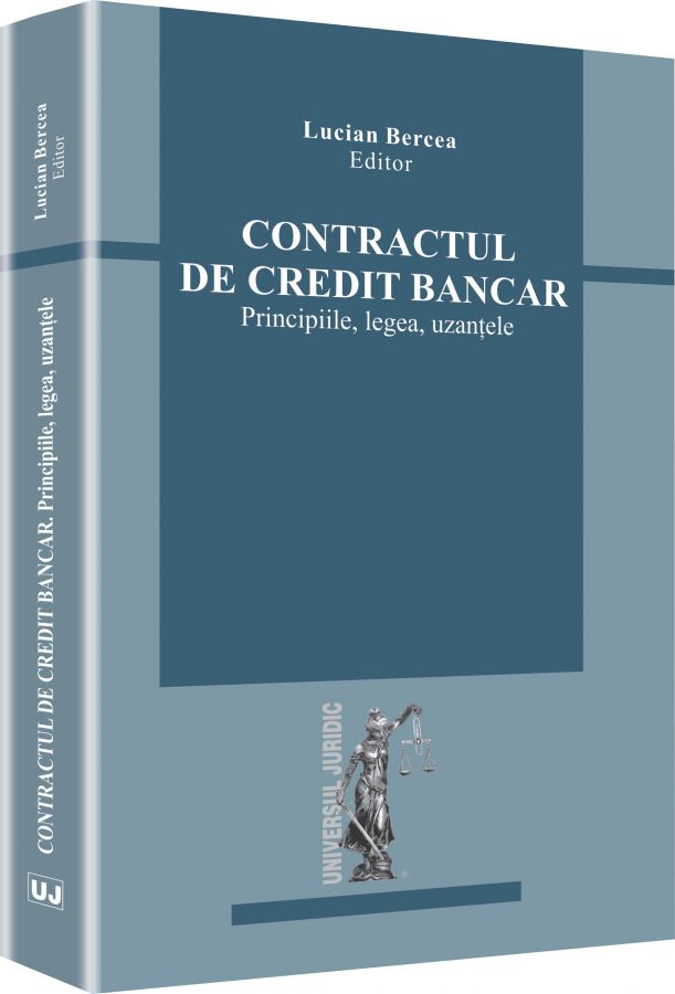 Contractul de credit bancar. Principiile, legea, uzanțele | Lucian ...