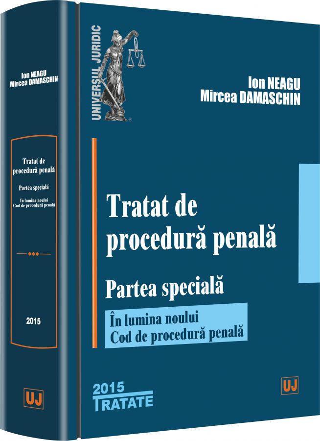 Tratat de procedură penală. Partea specială | Ion Neagu, Mircea ...