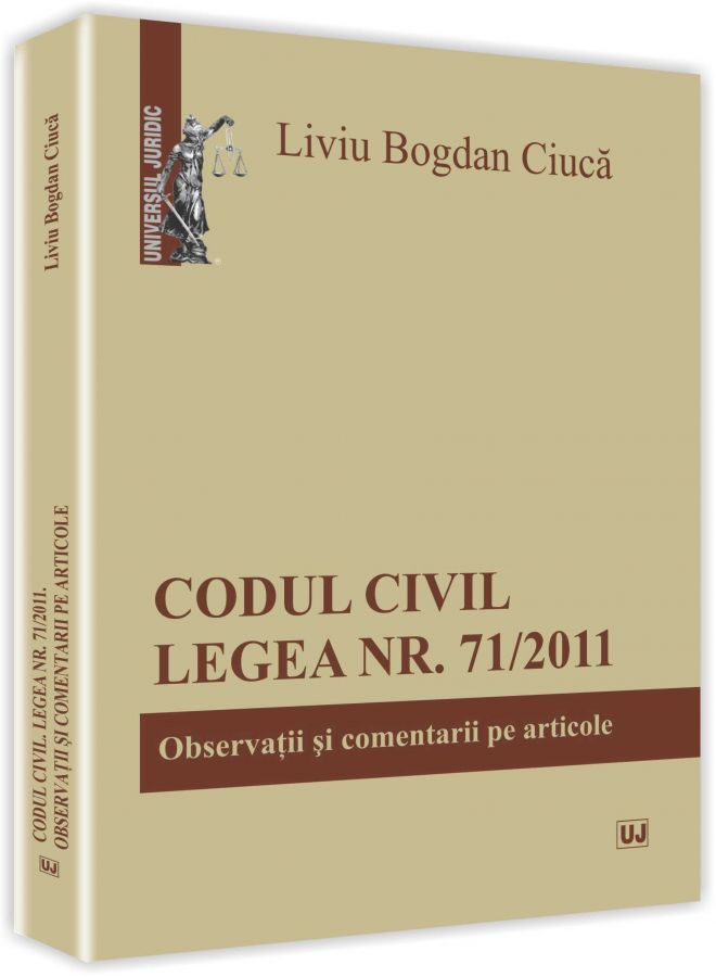 Codul civil. Legea nr. 71/2011. Observații și comentarii pe articole ...